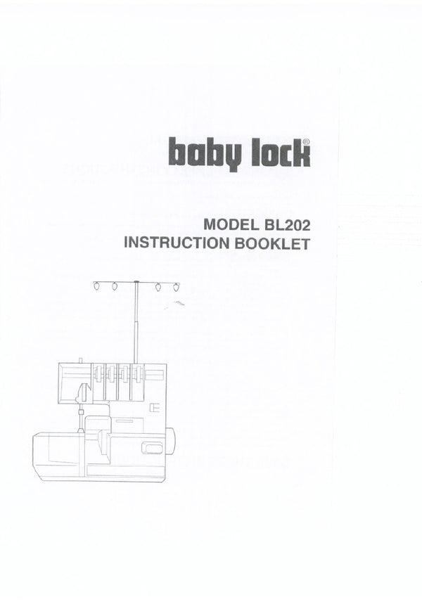 Instruction Manual, Baby Lock BL202 - mrsewing