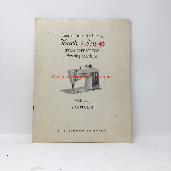 Instruction Manual, Singer 604 - mrsewing